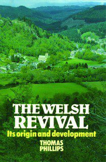 The Welsh Revival - Its Origin and Development - Christian Bookshop